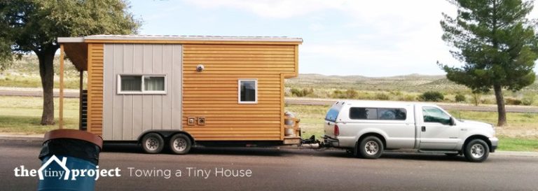 Towing A Tiny House (from California To Texas) | The Tiny Project